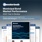 Municipal Market Performance Report 2023 Year in Review | Investortools
